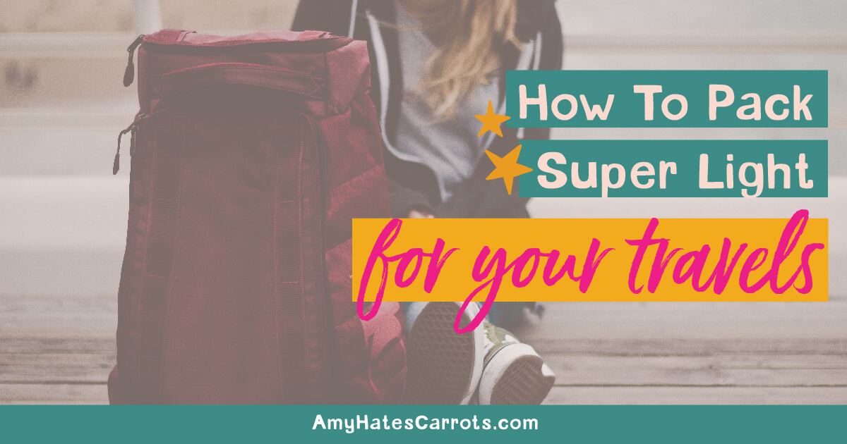 How To Pack [Super Light] For Traveling During ALL Seasons